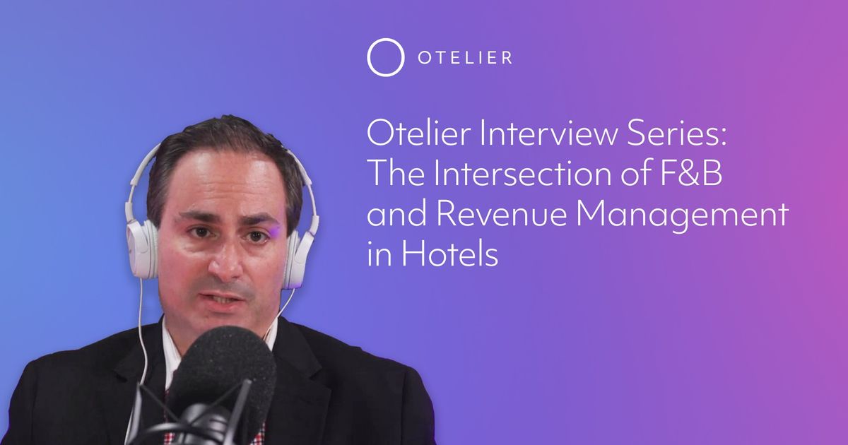 The Intersection of F&B and Revenue Management in Hotels - Hospitality Net