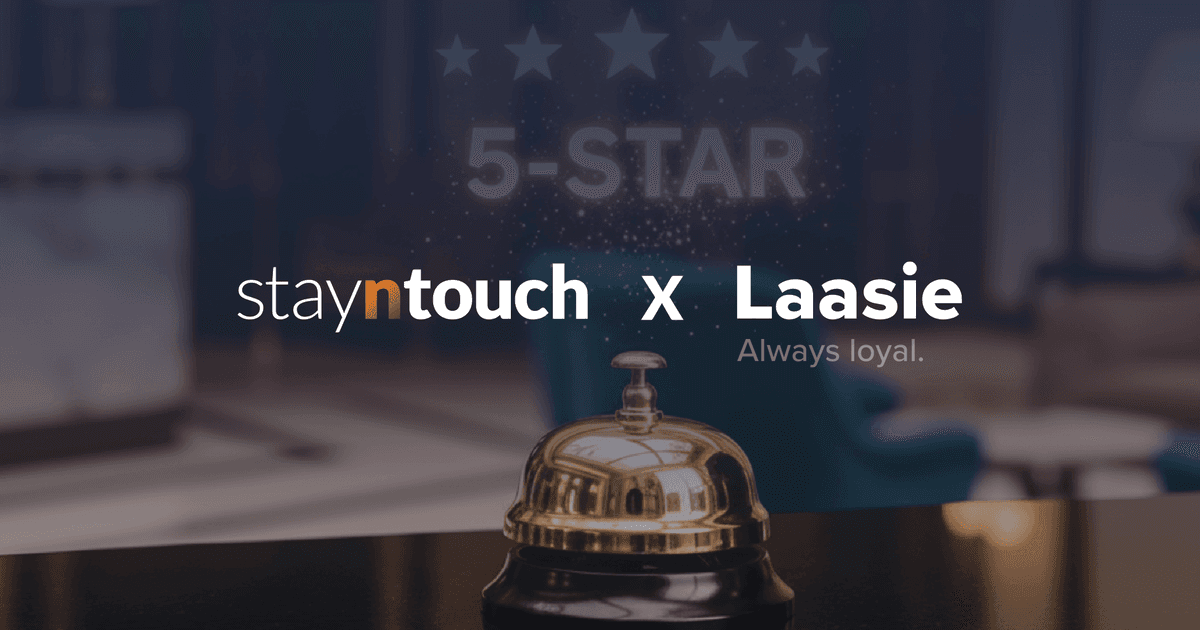 Laasie and Stayntouch Announce Strategic Integration to Power Next ...