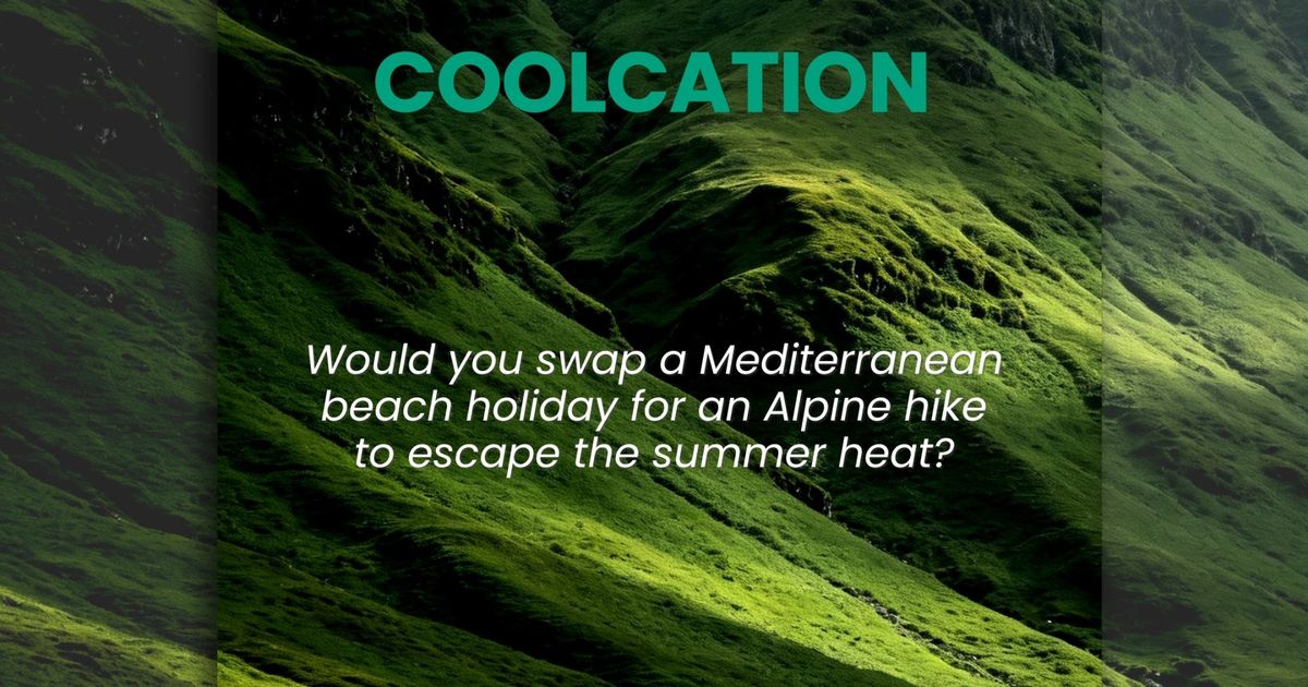 Coolcations gain traction as European summer travel patterns shift ...