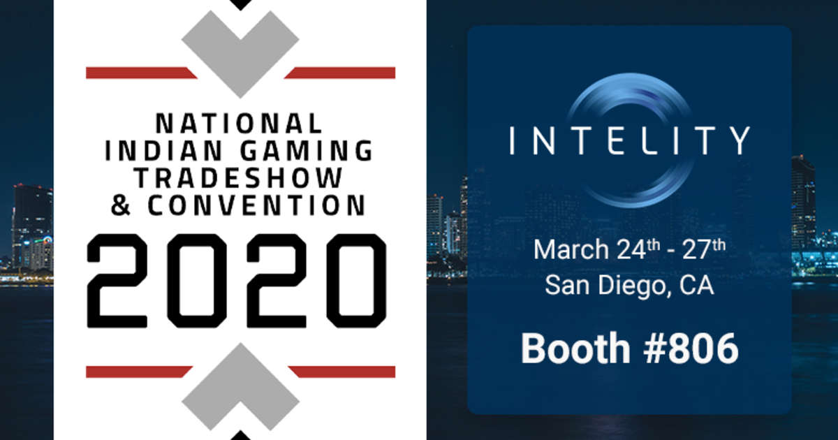 INTELITY to Attend the 2020 Indian Gaming Tradeshow & Convention