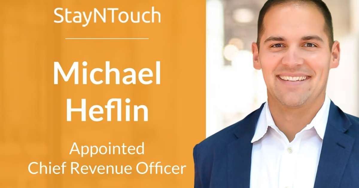 StayNTouch Appoints Michael Heflin as Chief Revenue Officer to ...