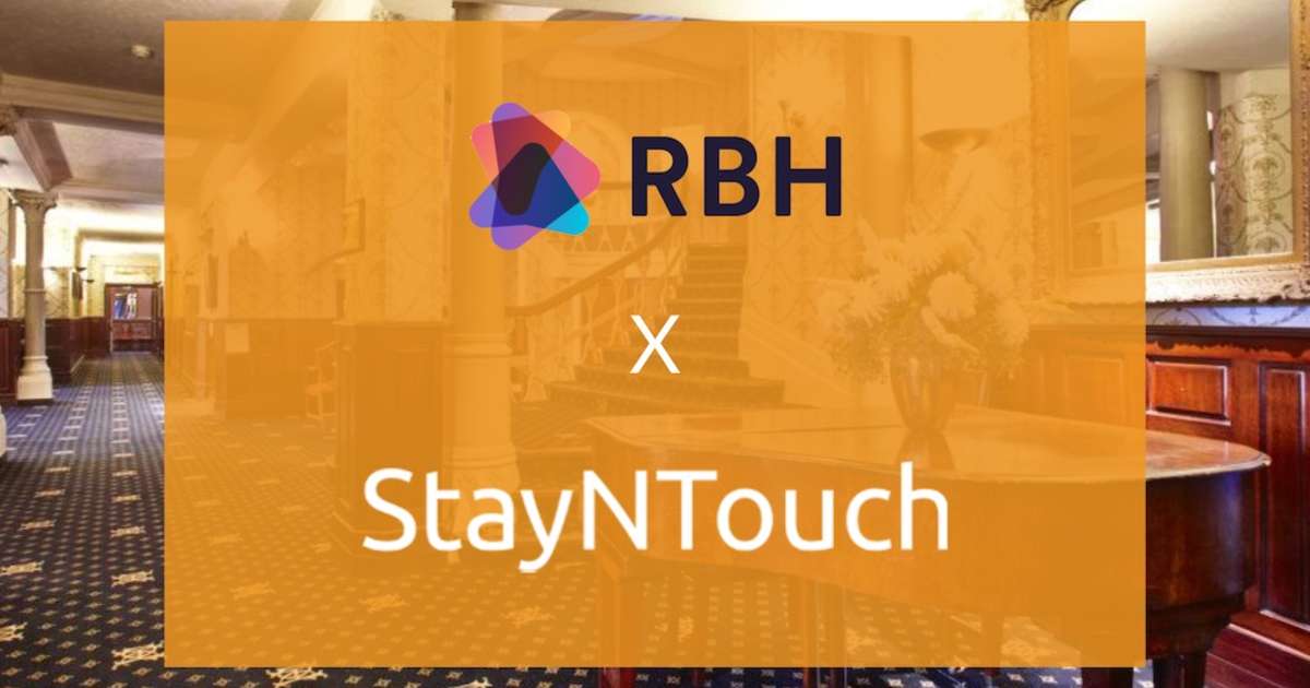 RBH Hospitality Management Selects StayNTouch’s Guest-Centric PMS for ...