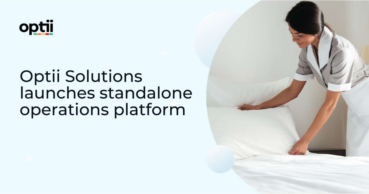 Optii Solutions Launches Standalone Hotel Operations Solution