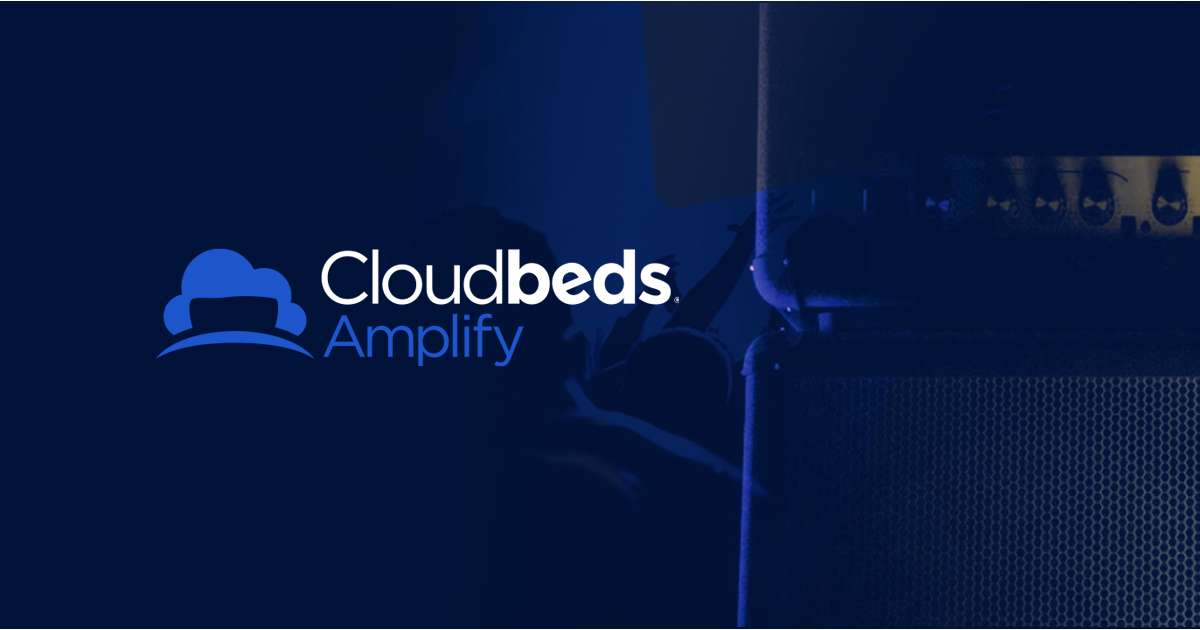 Cloudbeds Amplify, New Digital Marketing Solution, Launches Worldwide to Help Lodging Businesses ...