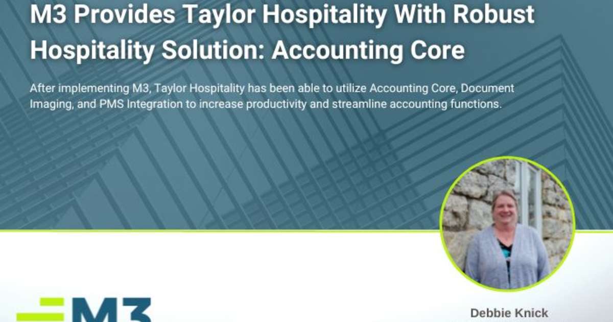 M3 Provides Taylor Hospitality With Robust Hospitality Solution ...