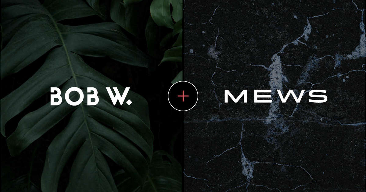 Bob W chooses Mews to fuel its ambitious European expansion plans