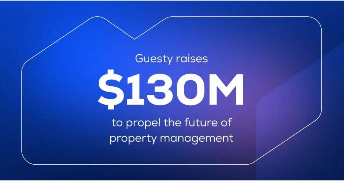 Guesty announces $130M funding to propel the future of property management