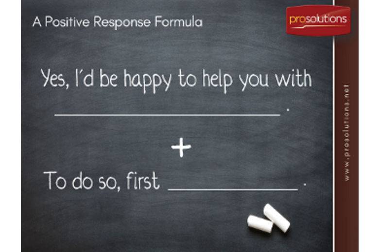 Customer Service Tip: A Positive Response Formula | By Jana Love ...