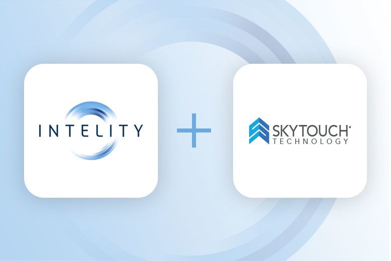 INTELITY and SkyTouch Team Up to Mobilize Staff and Property Management