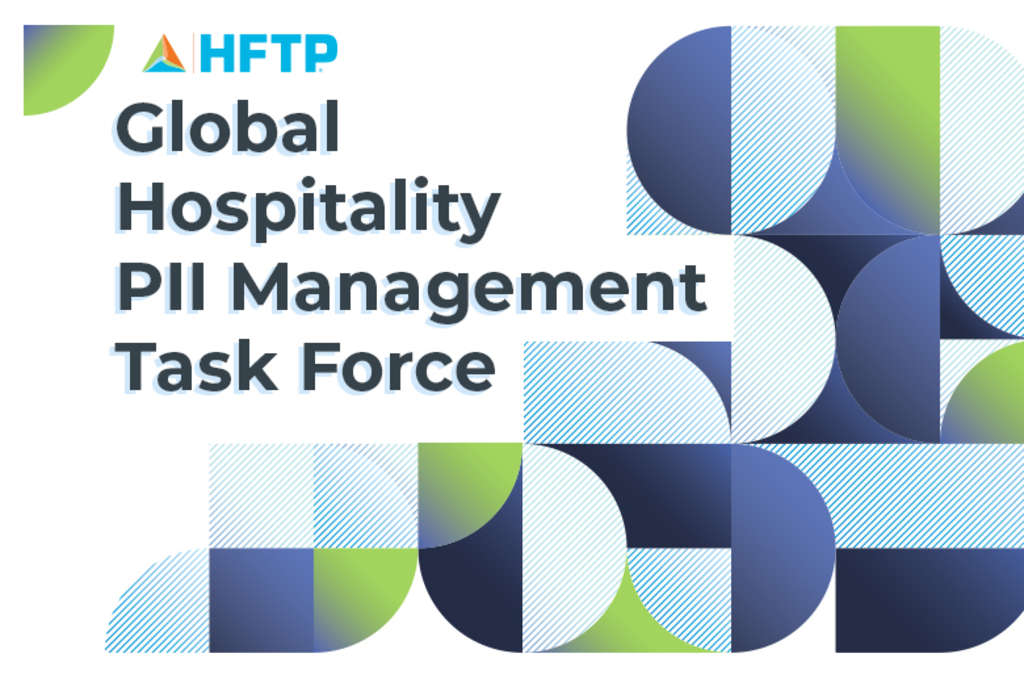 HFTP Forms Global Hospitality PII Management Task Force to Develop ...