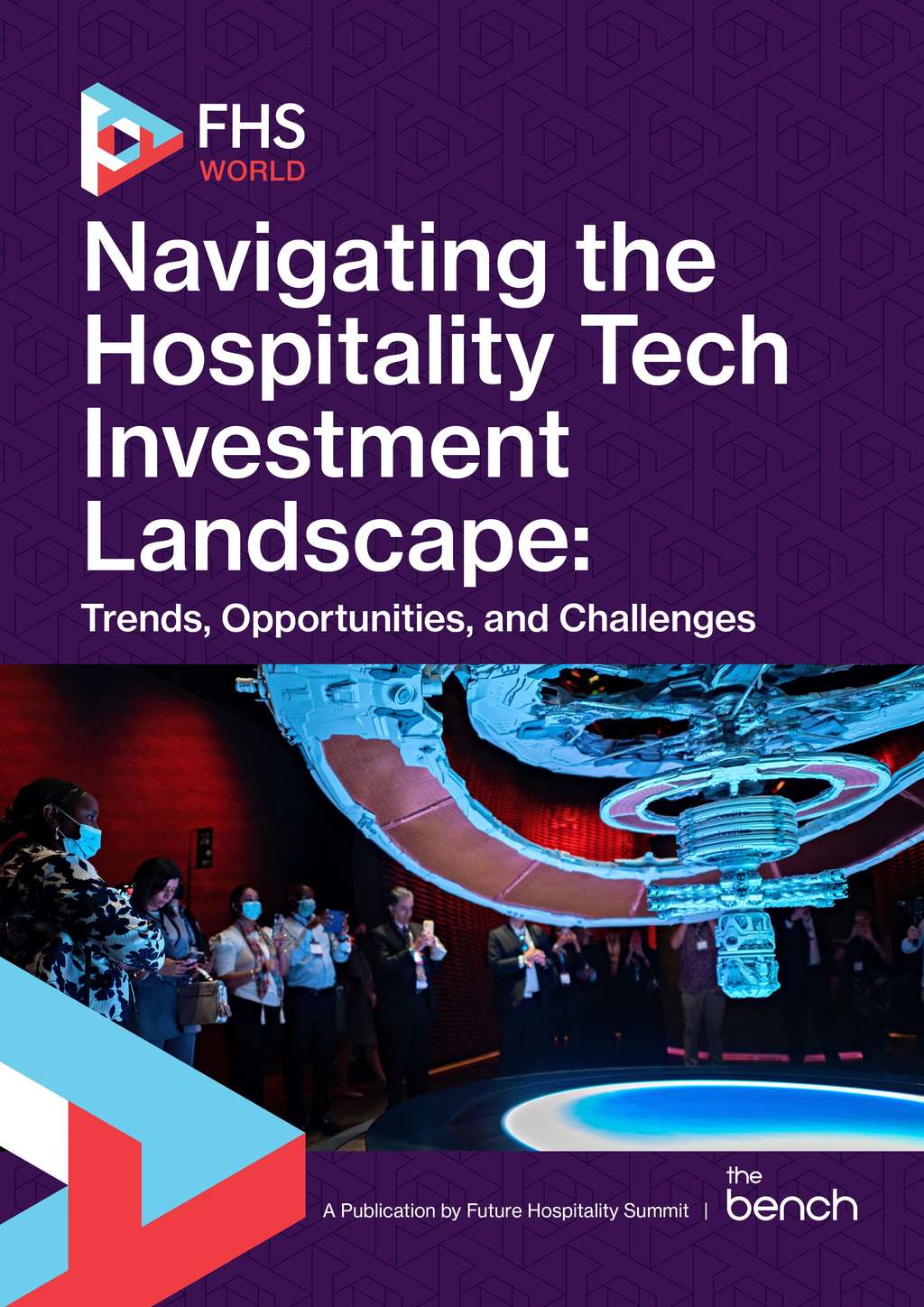Future Hospitality Summit Launches White Paper on Navigating the ...